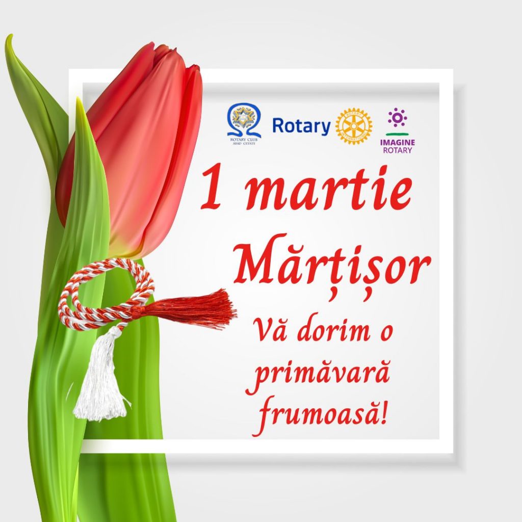 1 Martie Mărțișor – Clubul Rotary Arad Cetate